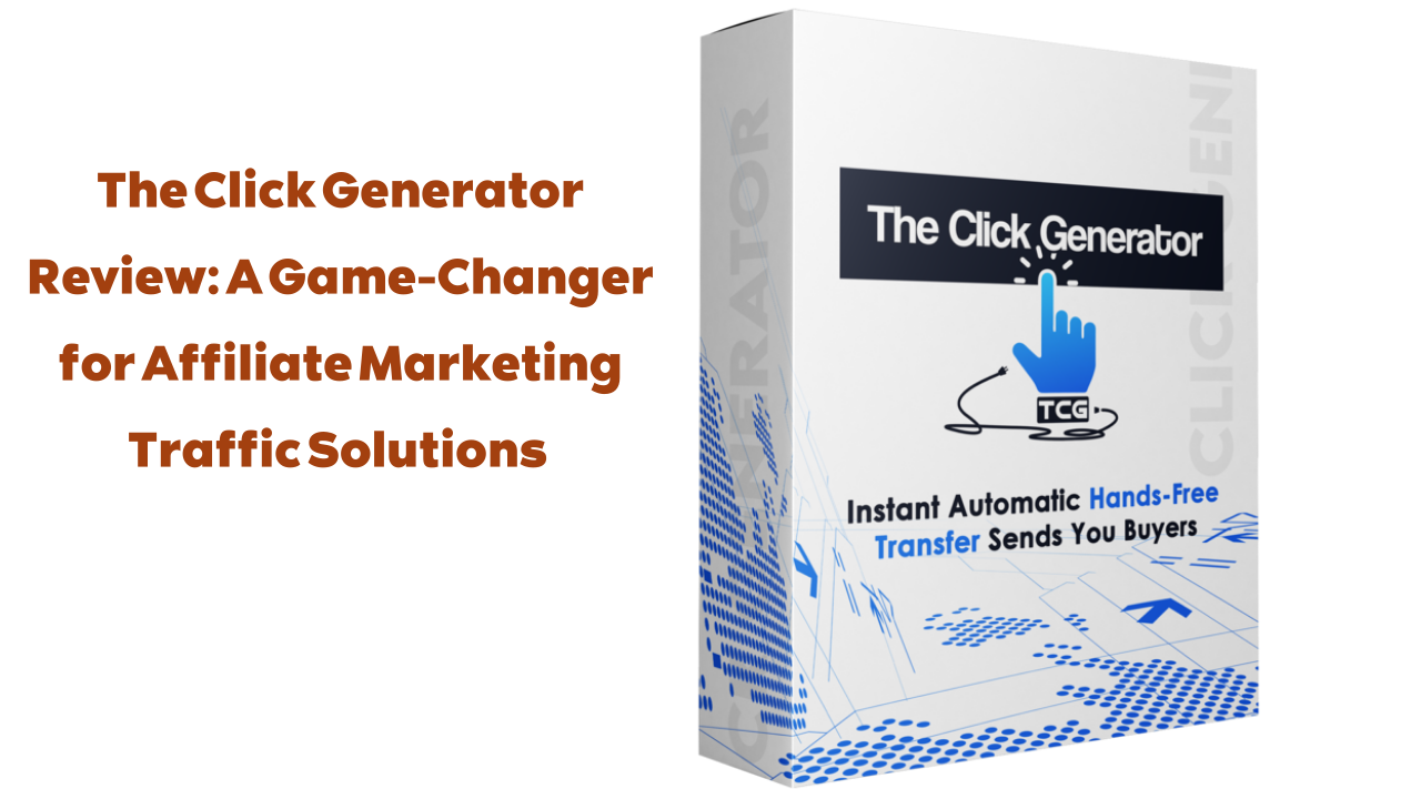 The Click Generator Review – Real Traffic, Real Results - Partner With ...